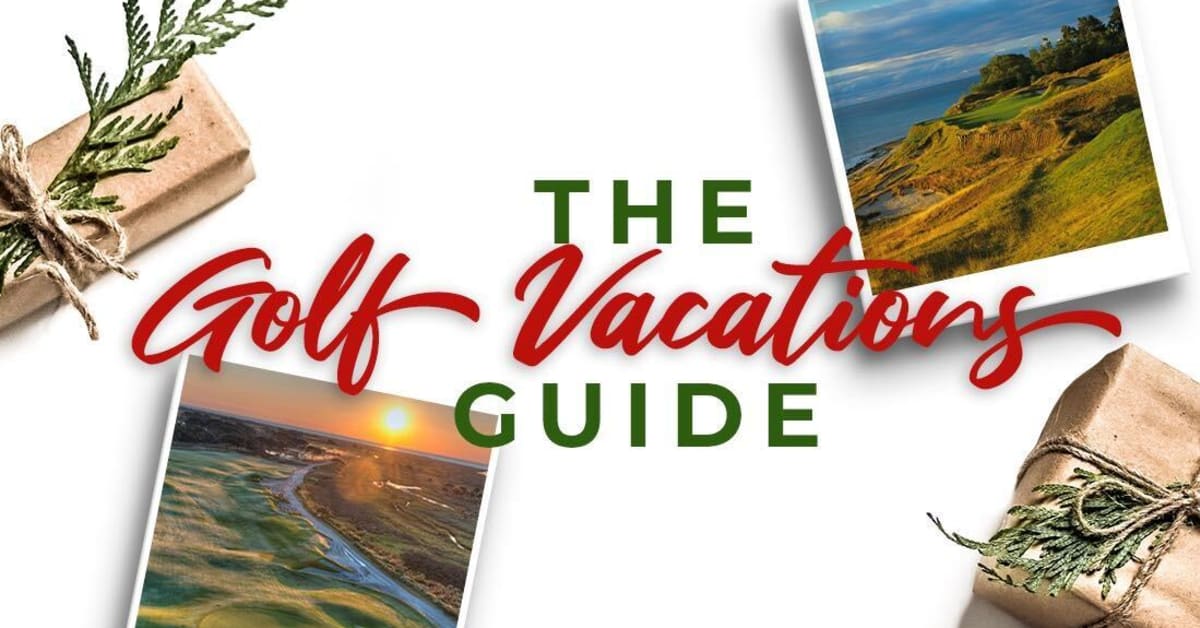 The 2021 Golf Vacations Guide - Sports Illustrated