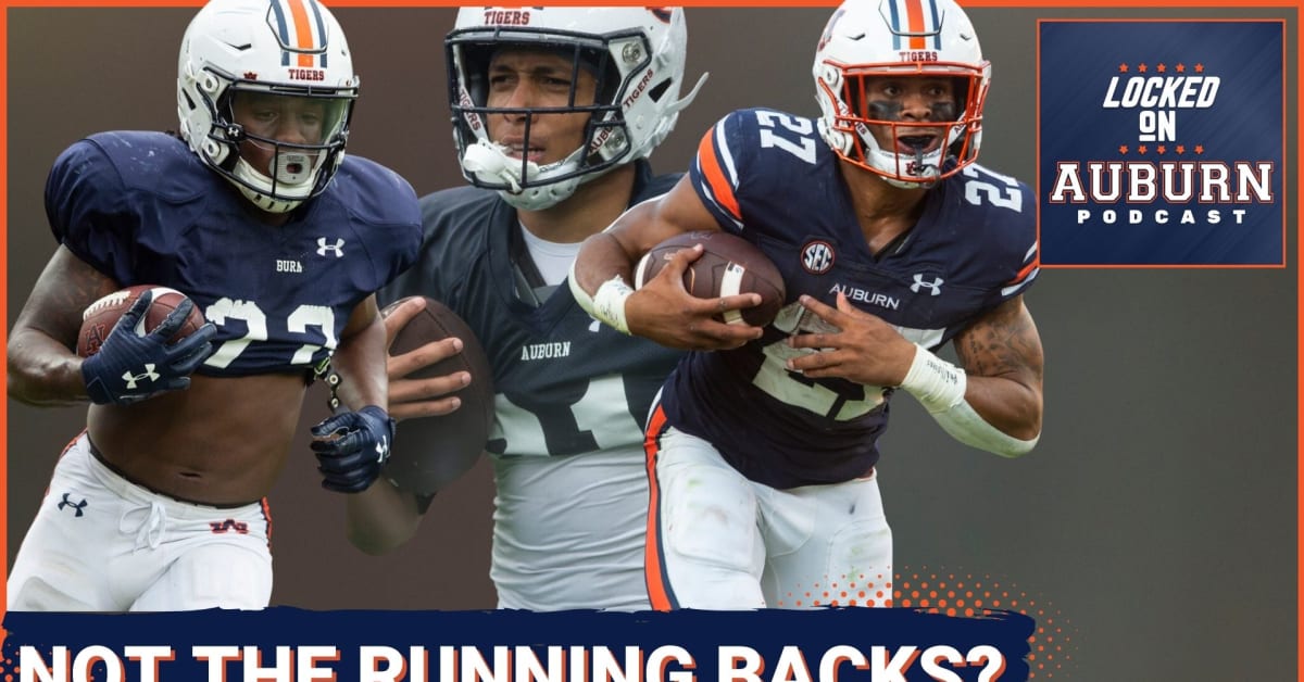 Podcast: Auburn football's running backs are not the best position ...