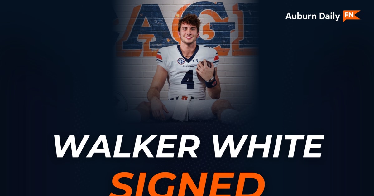 Auburn Signs Quarterback Walker White - Sports Illustrated Auburn Tigers News, Analysis and More