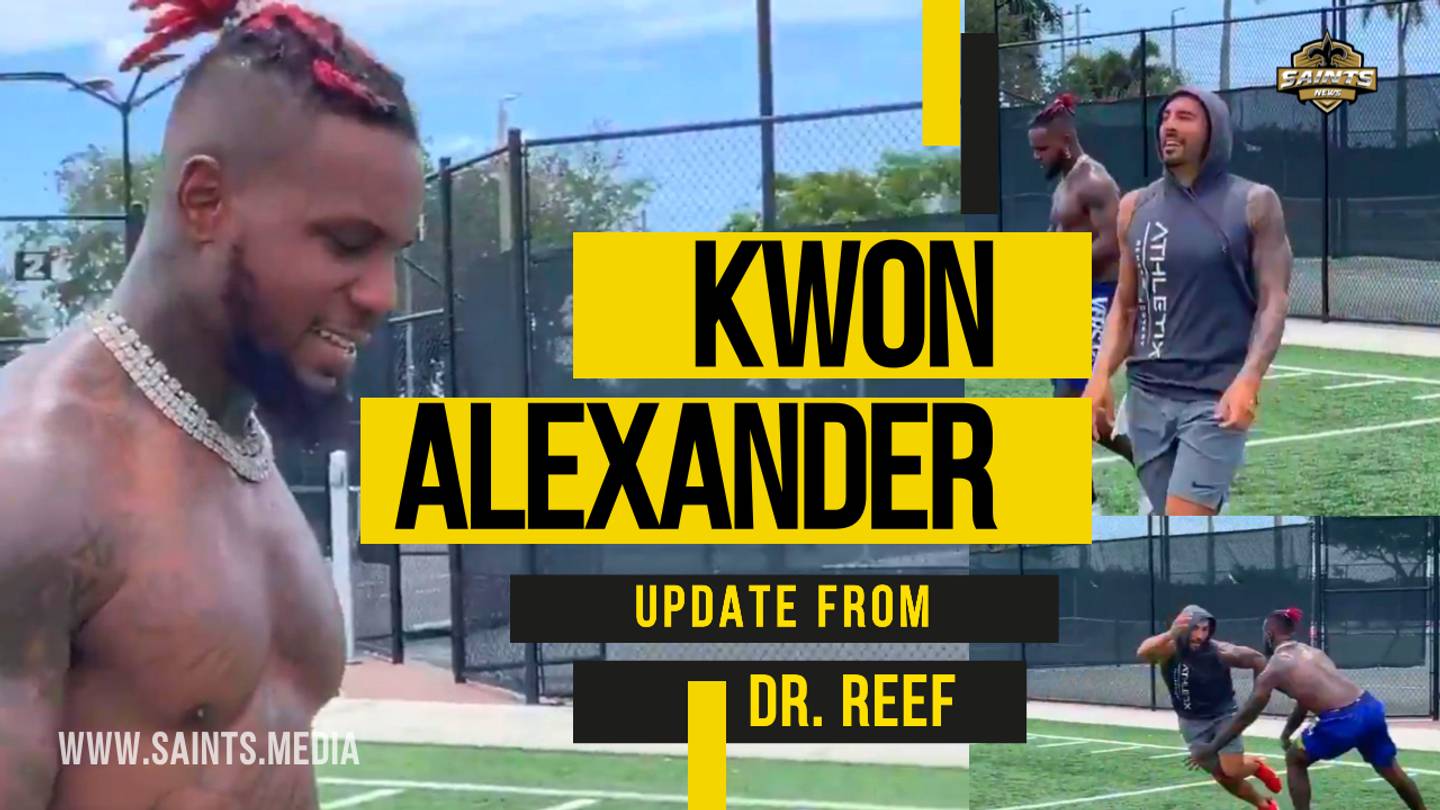 Kwon Alexander Update from Dr. Reef on May 16