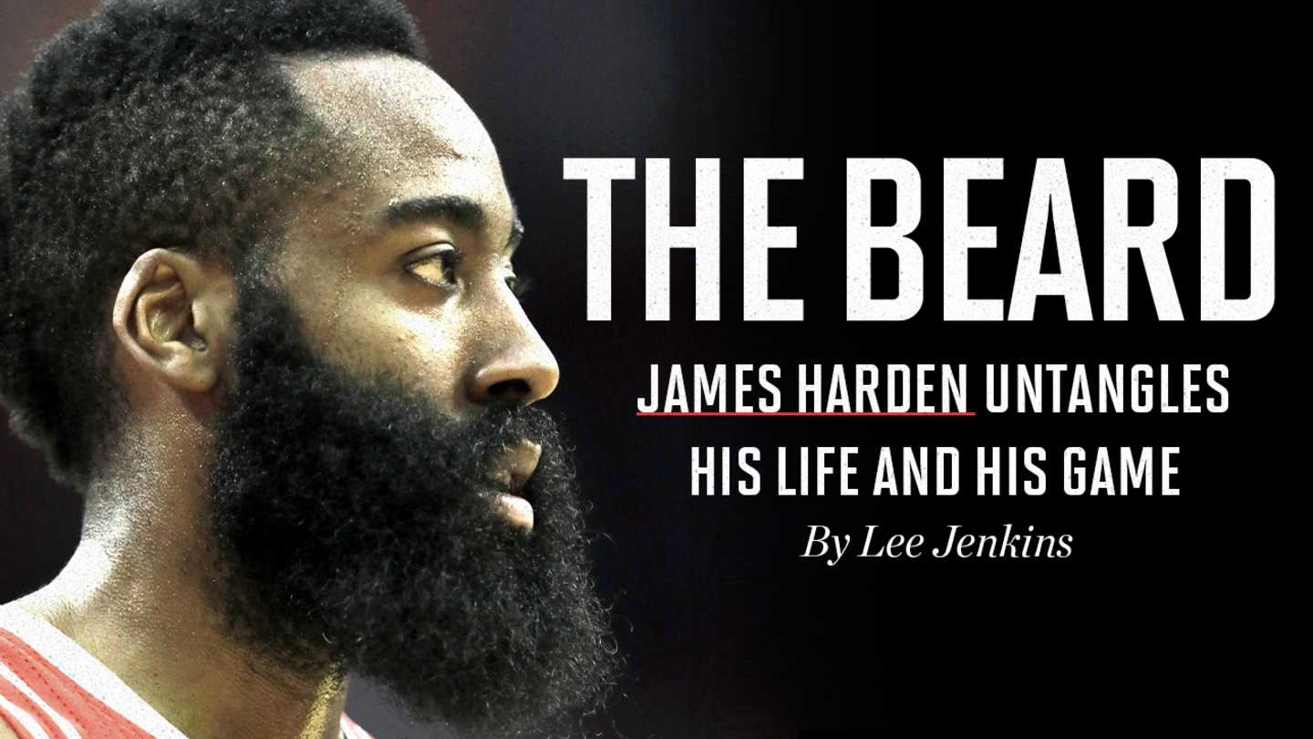 James Harden: The Beard Untangles His Life And Game - Sports Illustrated