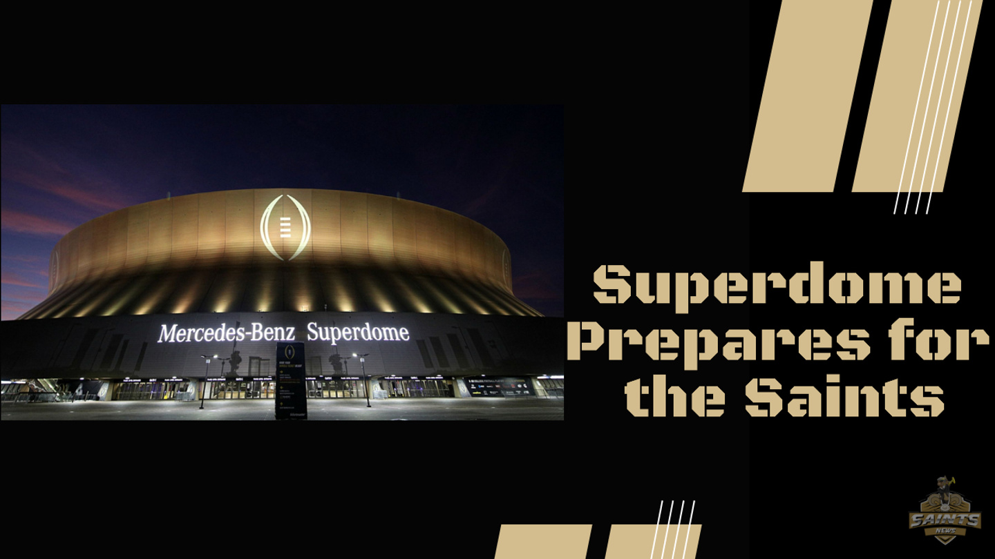 The Superdome is ready for Saints Scrimmage - Sports Illustrated New ...