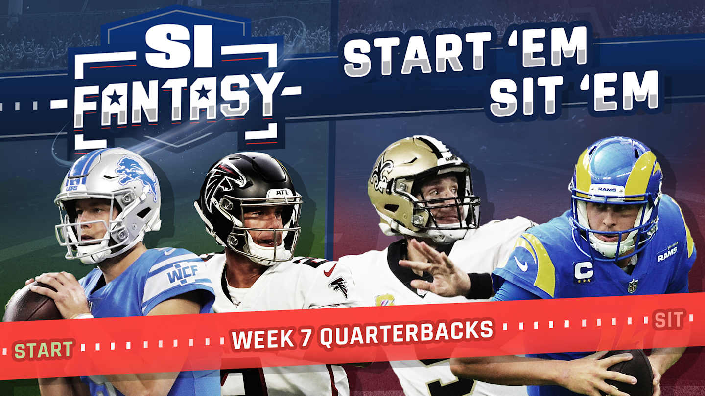 Fantasy Football Start 'Em, Sit 'Em: Week 7 Quarterbacks - Sports Illustrated
