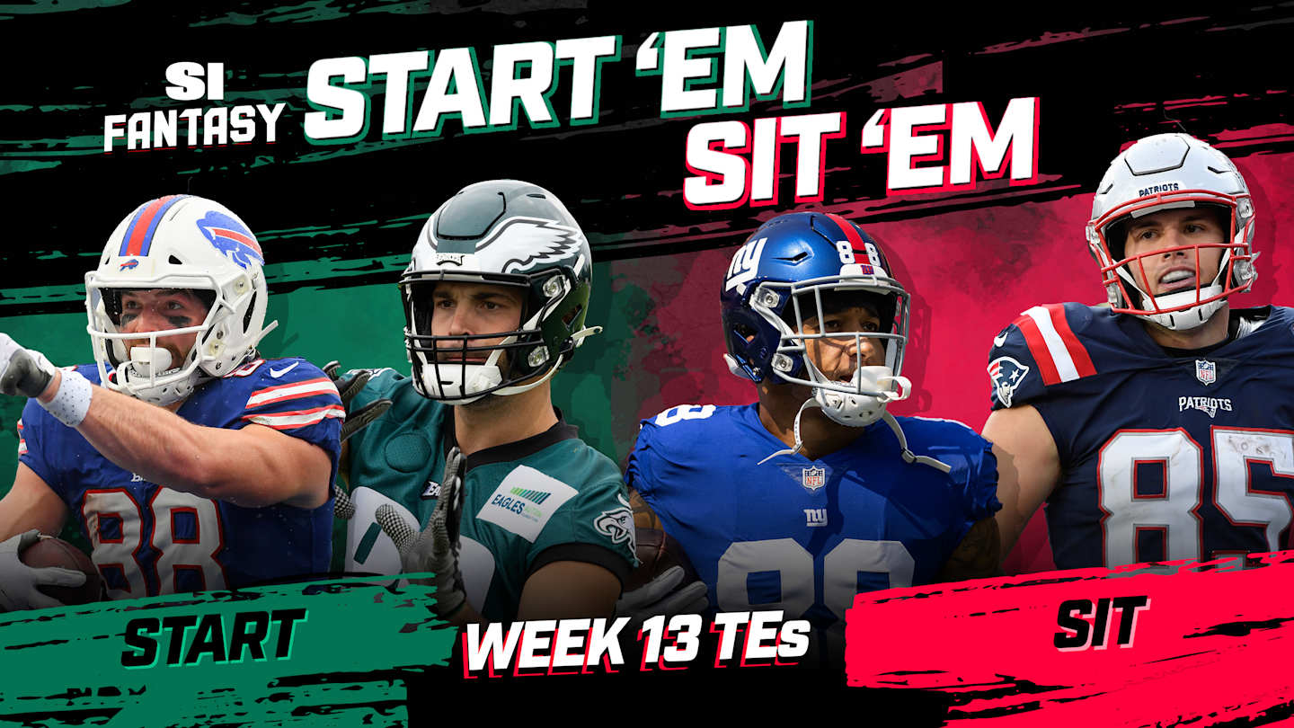 Start 'Em, Sit 'Em Week 13: Tight Ends - Sports Illustrated