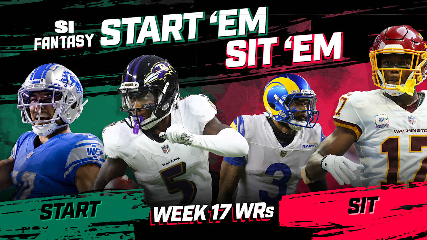 Start 'Em, Sit 'Em Fantasy Football Week 17: Wide Receivers - Fades, Sleepers, Matchups, DFS ...