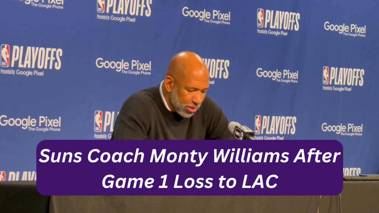 Phoenix Suns Coach Monty Williams After Game 1 Loss to Los Angeles Clippers - Sports Illustrated ...