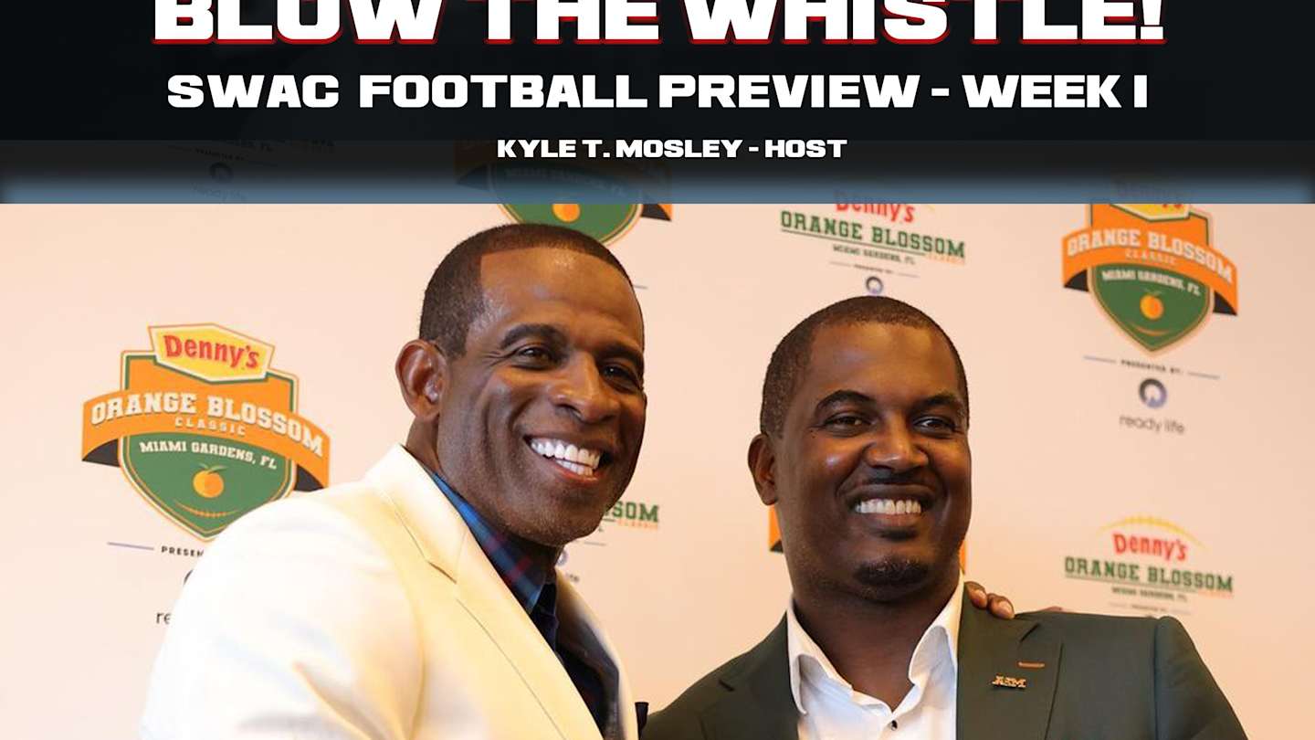 HBCU Legends - 'Blow the Whistle' Podcast': SWAC Football Games Preview ...