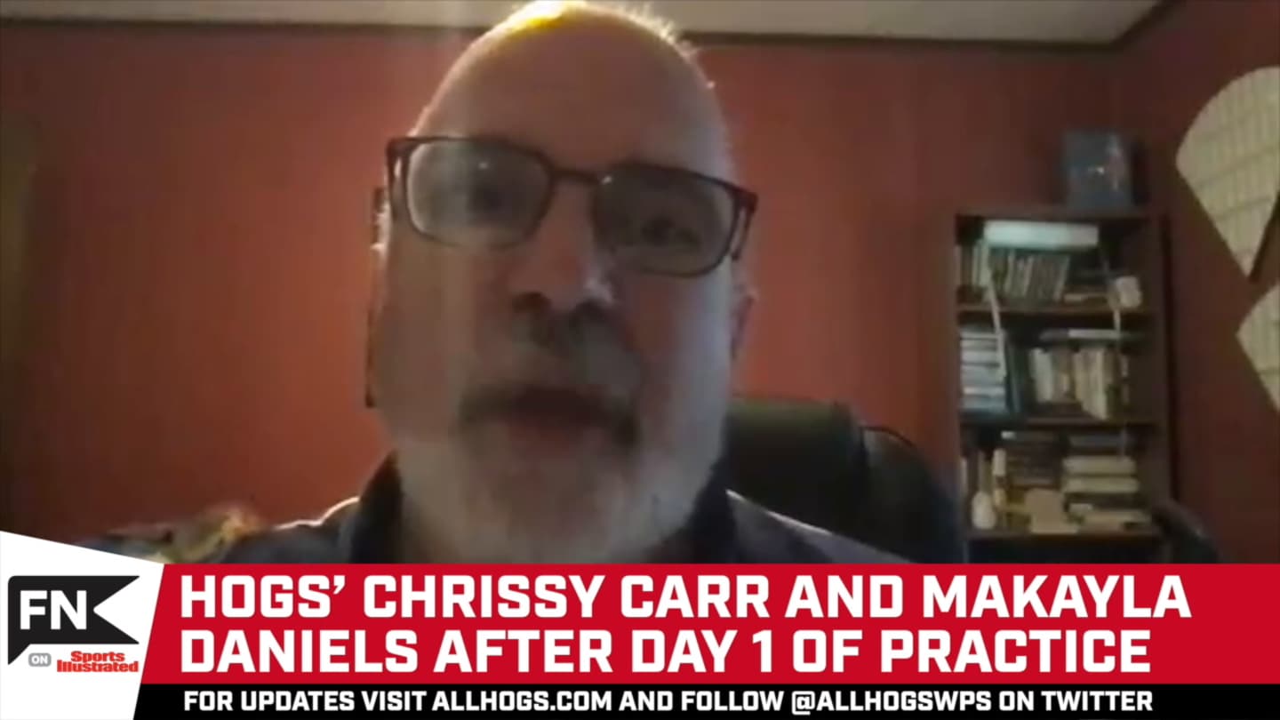 Hogs’ Chrissy Carr, Makayla Daniels on First Practice - Sports ...