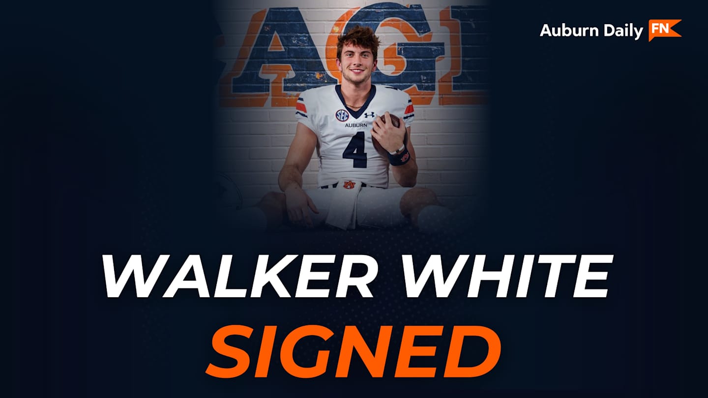 Auburn Signs Quarterback Walker White - Sports Illustrated Auburn Tigers News, Analysis and More