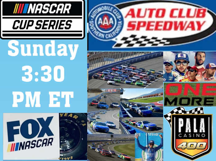 NASCAR weekend preview: Auto Club Speedway - Auto Racing Digest