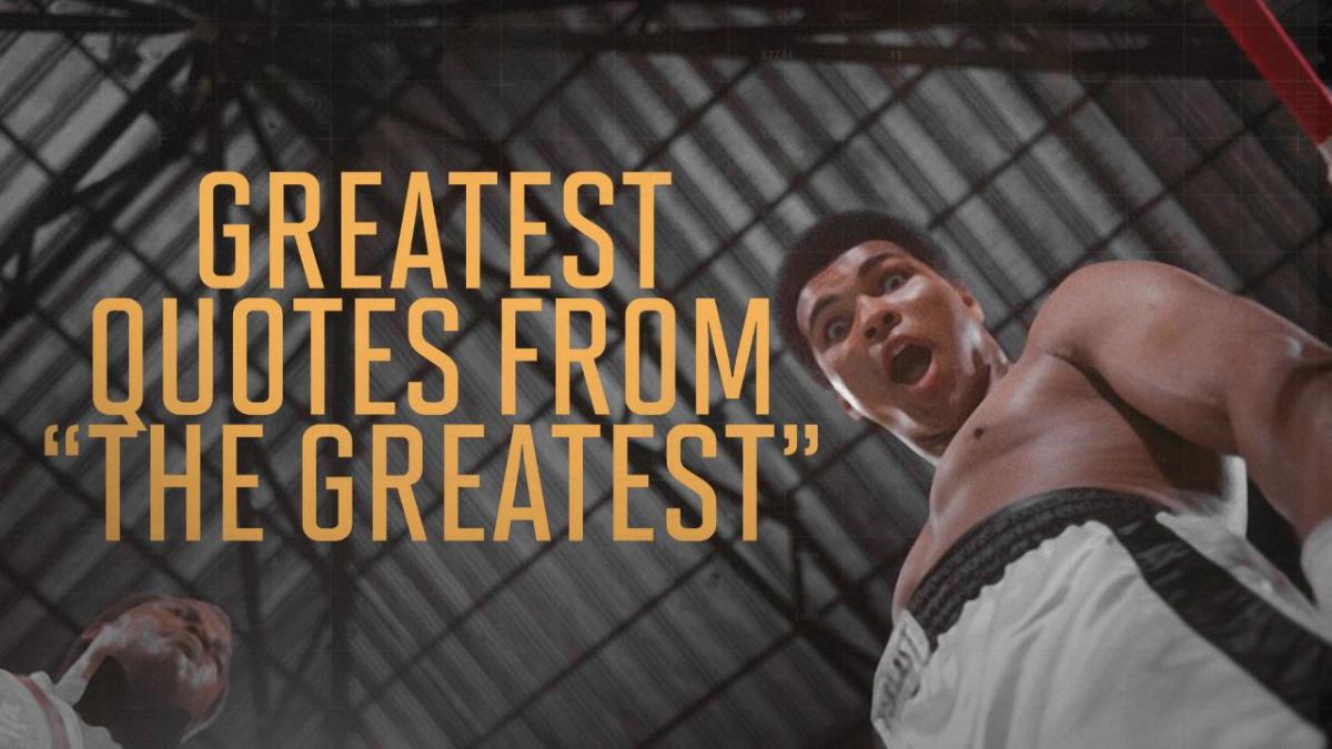 Muhammad Ali's greatest quotes - Sports Illustrated