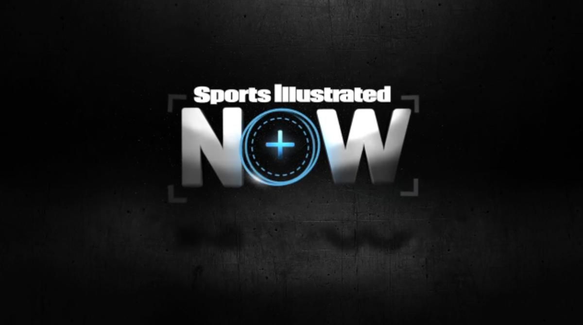 Today on SI Now - Sports Illustrated
