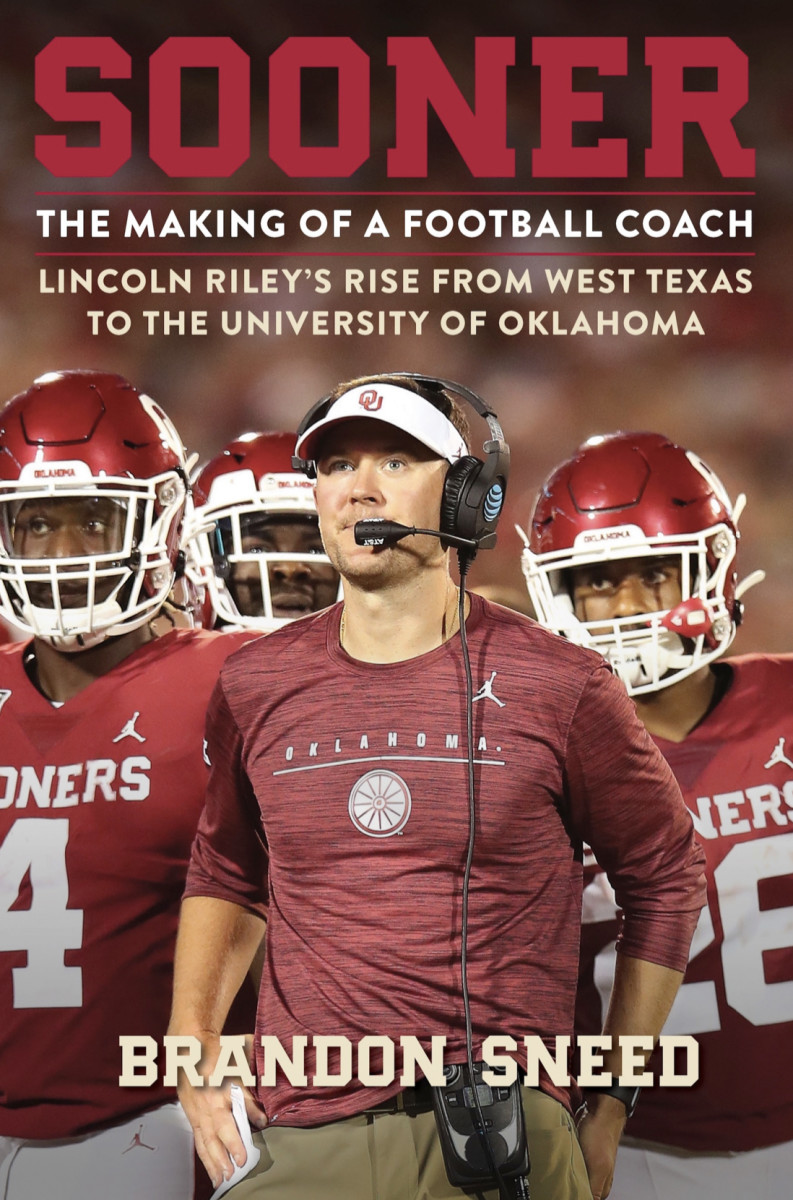 Oklahoma Sooners coach Lincoln Riley subject of new biography "SOONER ...