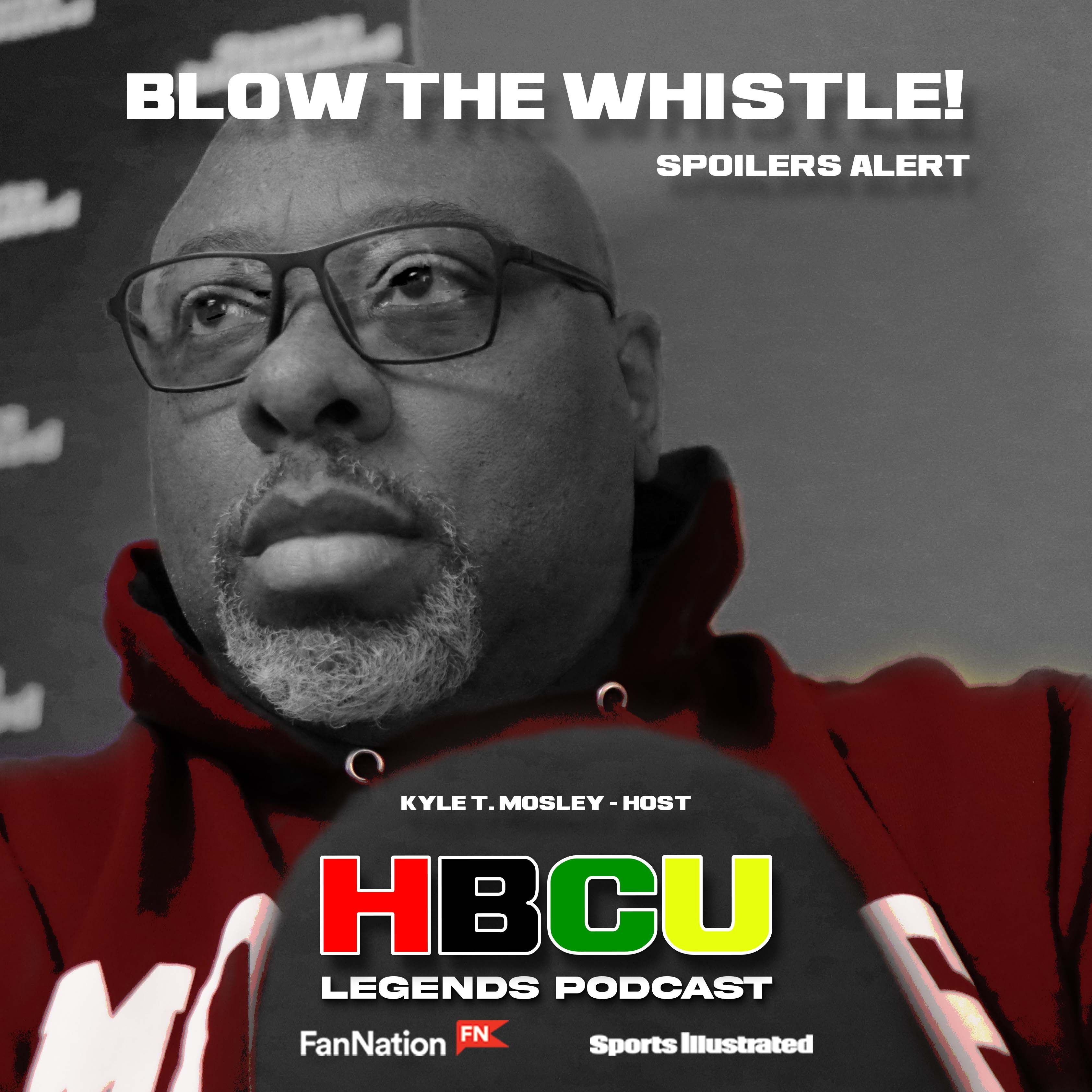 HBCU Legends Podcast: 'Blow the Whistle' - Spoiler Alerts in Week 12 ...