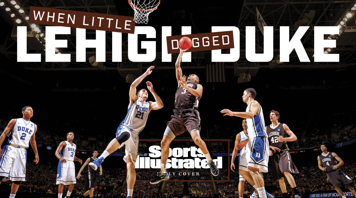 NCAA Basketball Lehigh Duke March Madness Ten Years After - Sports ...