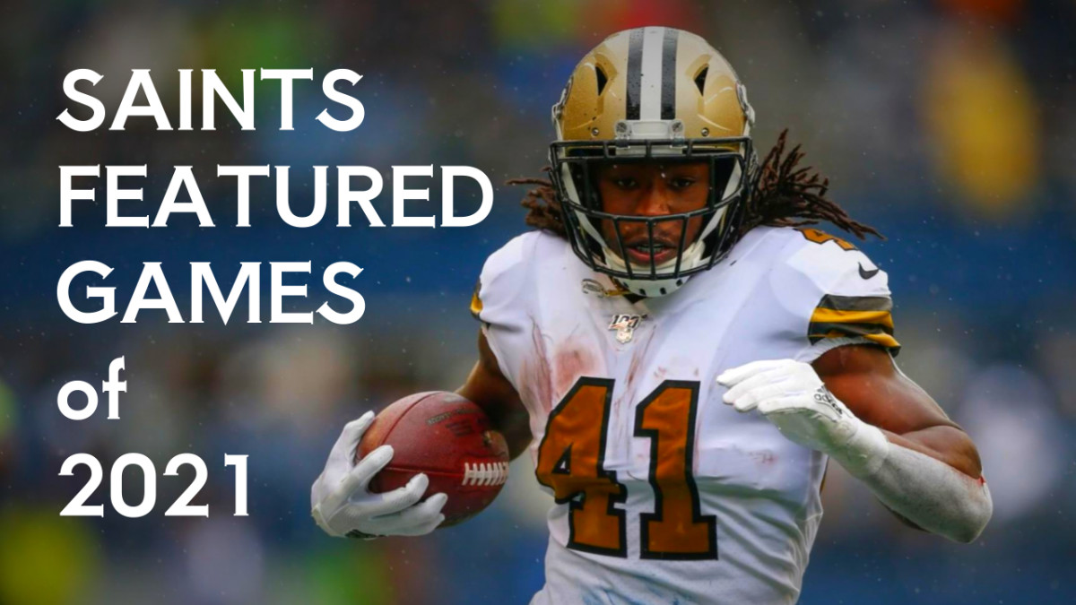 Saints Featured Games in 2021 - Sports Illustrated New Orleans Saints ...