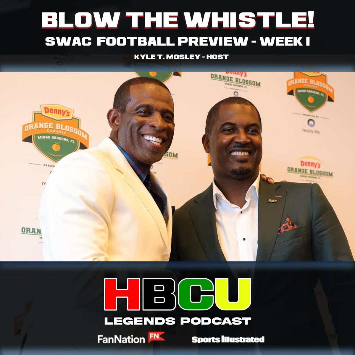 HBCU Legends - 'Blow the Whistle' Podcast': SWAC Football Games Preview ...