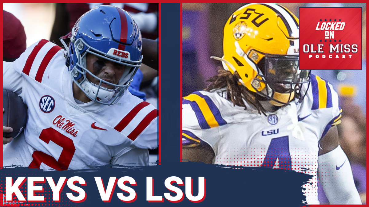 LISTEN: Rebels, Lane Kiffin's Keys to Beat the LSU Tigers - Locked On ...