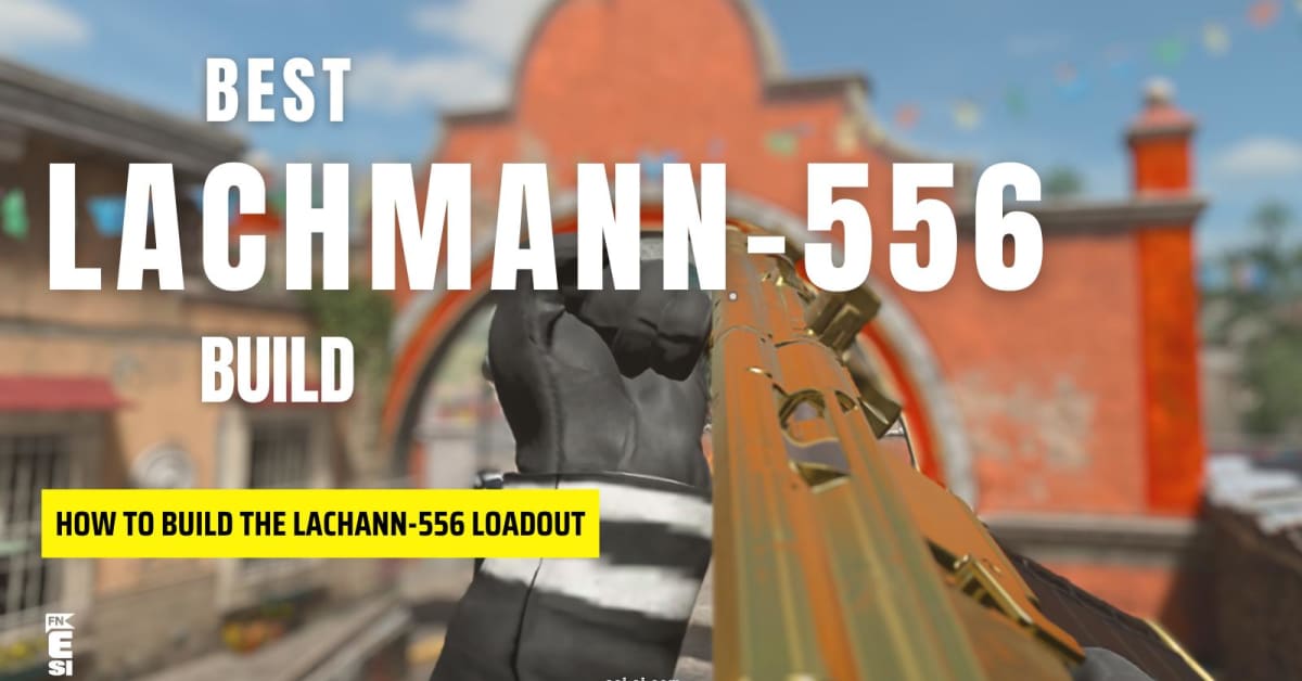 Best Lachmann 556 Ranked Play Loadout: Build and Attachments - Esports ...